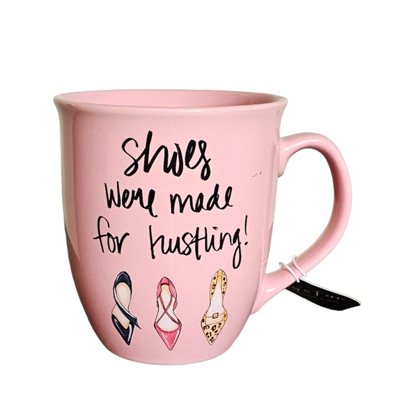 Figs & Fern | Kitchen | Shoes Are Made For Hustling Pink Mug 6 Oz New ...